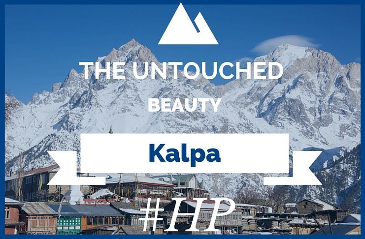 Kalpa: Untouched beauty in the lap of Himachal Pradesh - PGurus