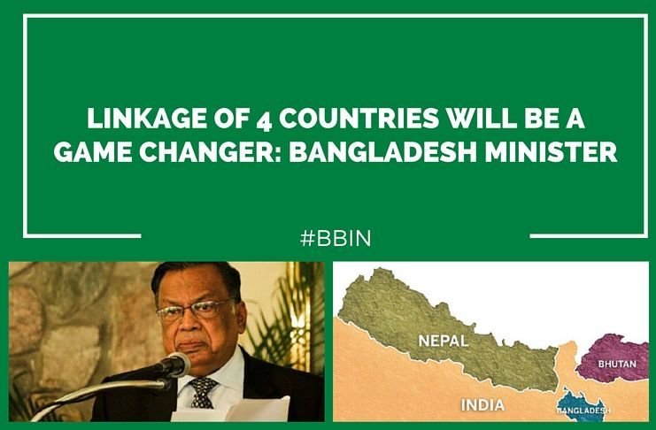 Linkage of 4 countries (BBIN) will be a game changer: Bangladesh ...