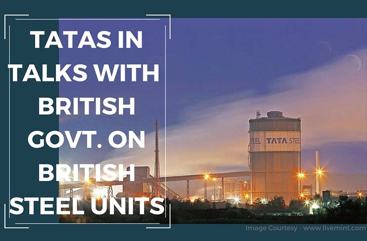 Tata Group in talks with the British Govt. on British steel units - PGurus