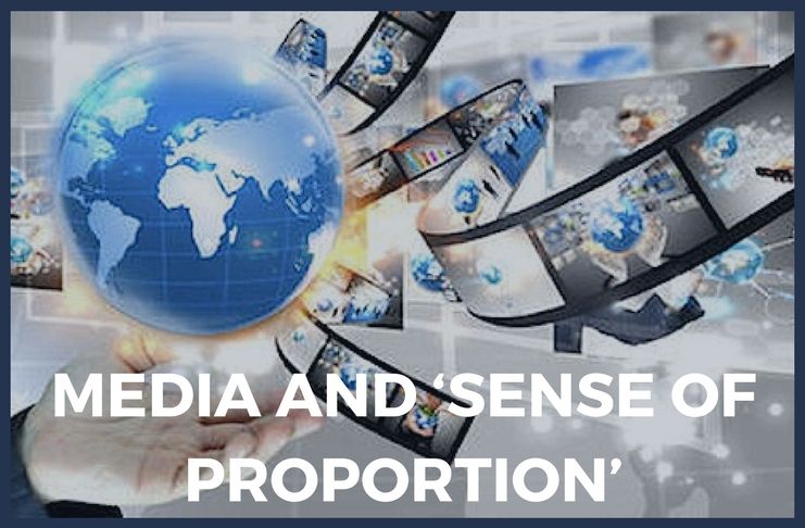 Media and ‘Sense of Proportion’ - PGurus
