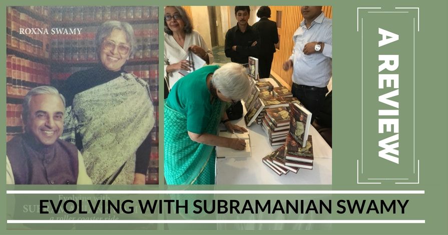 Review of Dr Mrs Roxna Swamy's book “Evolving with Subramanian Swamy ...
