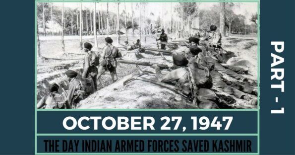 Part 1: October 27, 1947: the day Indian armed forces saved Kashmir ...