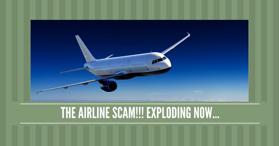 The Airline Scam, exploding now!!! - PGurus