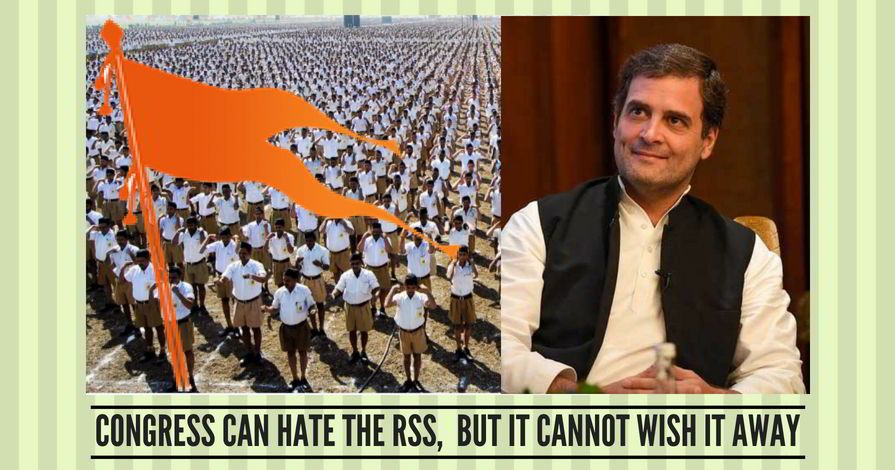 Congress can hate the RSS, but it cannot wish it away - PGurus