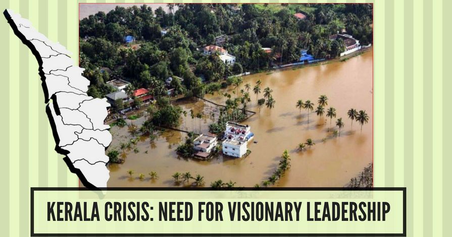 Kerala Crisis: Need for Visionary Leadership - PGurus