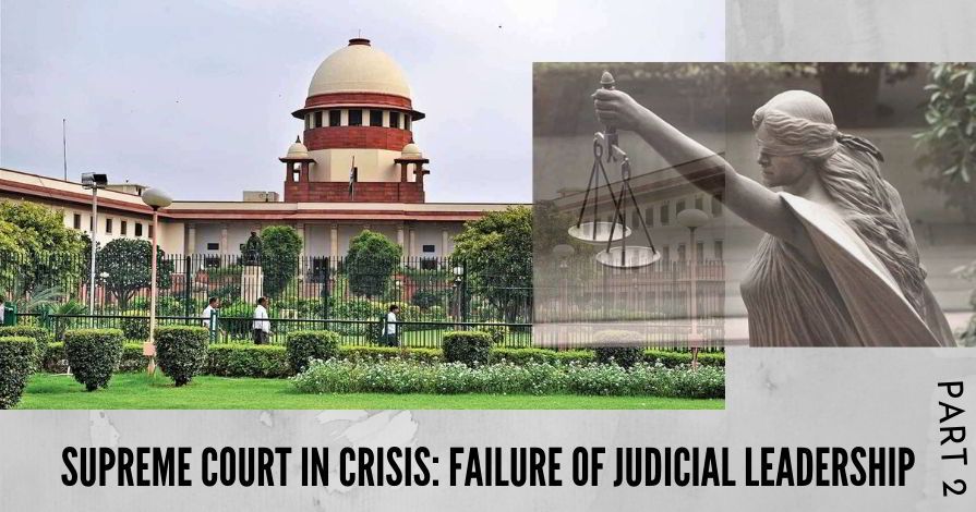 Supreme Court in Crisis: Failure of Judicial Leadership - Part 2 - PGurus