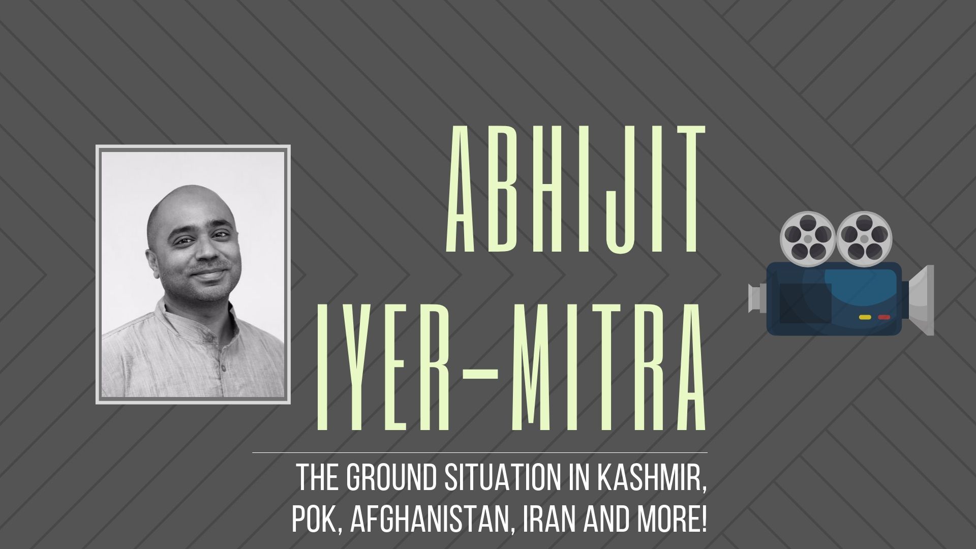 With Abhijit Iyer-Mitra on the ground situation in Kashmir, POK ...