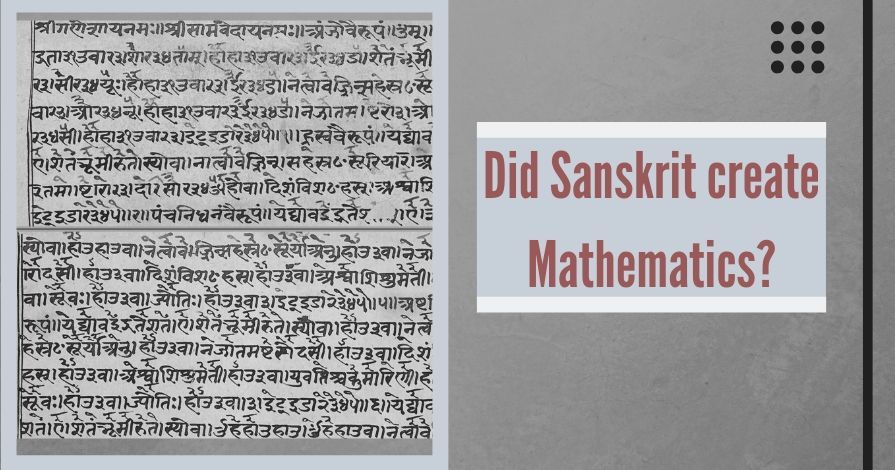 Did Sanskrit create Mathematics? - PGurus
