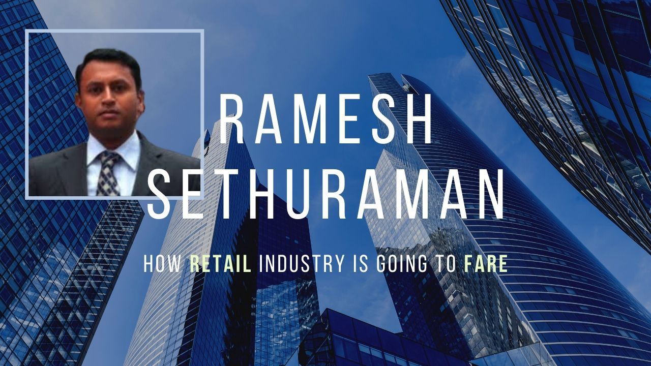 Ramesh Sethuraman on who will be the winner in the Retail space post Corona - PGurus