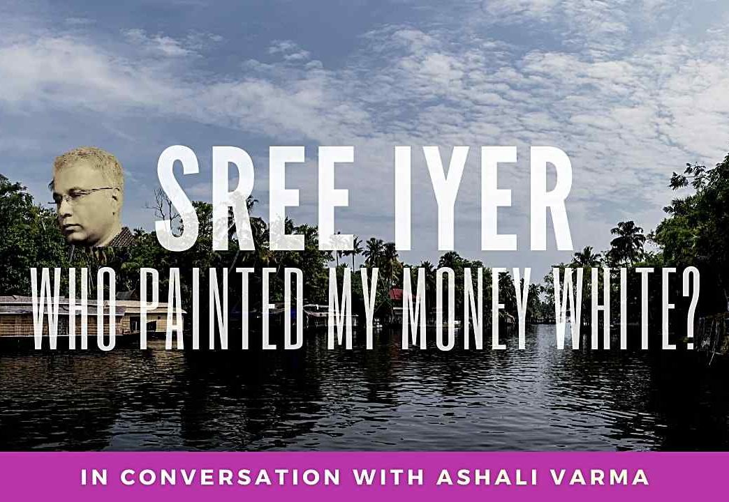 Sree Iyer on the impact of fake currency and his book Who painted my ...