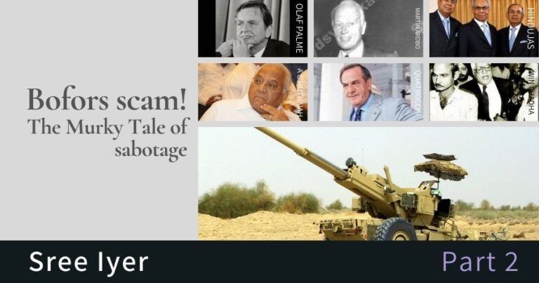 Bofors Scandal – The murky tale of sabotage: Who all are responsible ...