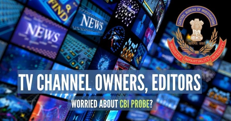 TV Channel owners and Editors worried about a CBI probe on TRP Scam ...