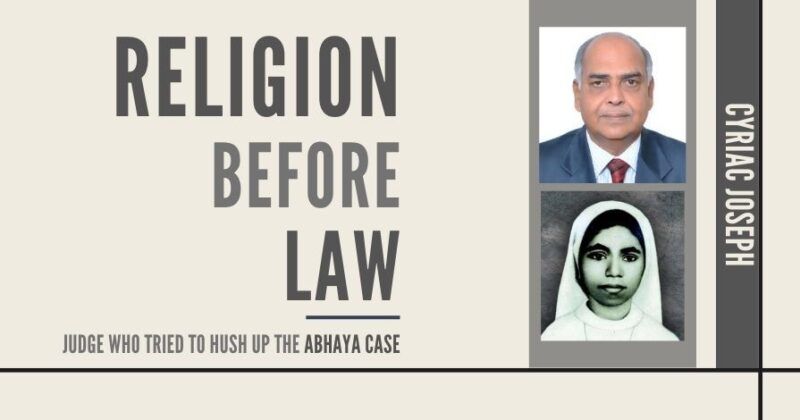 The dubious role of retired Supreme Court Justice Cyriac Joseph in ...