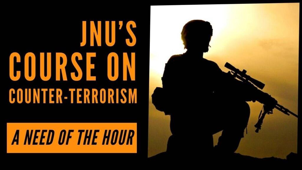 JNU's course on Counter-terrorism: A need of the hour