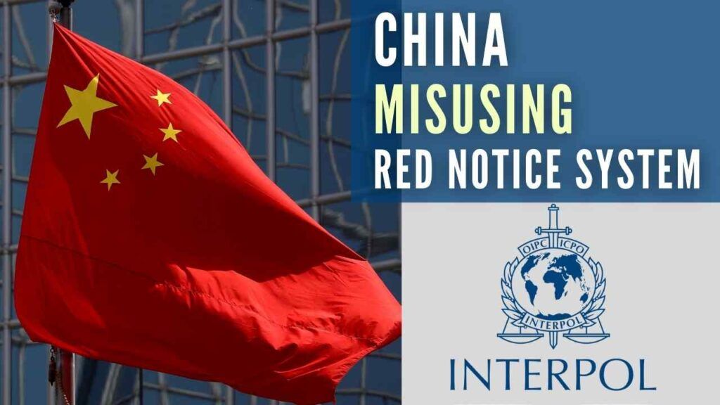 How China misuses Interpol’s Red Notice System to settle domestic ...