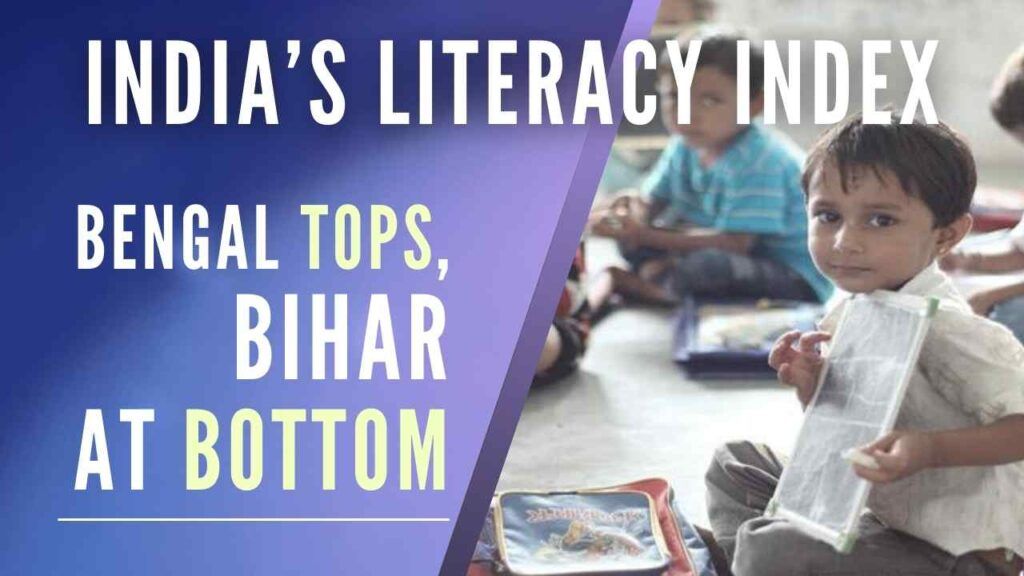 India’s literacy index: West Bengal tops the chart, Bihar at the bottom ...