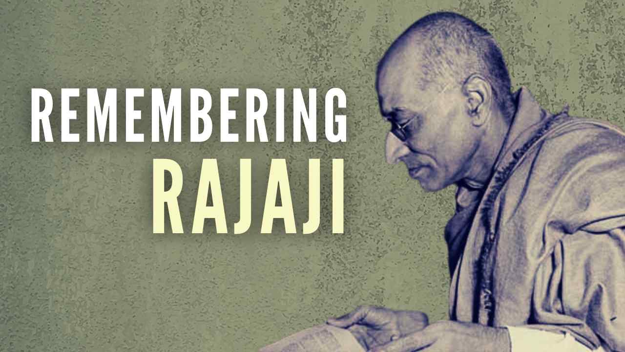 Remembering Rajaji - His opposition to state capitalism proved to be ...