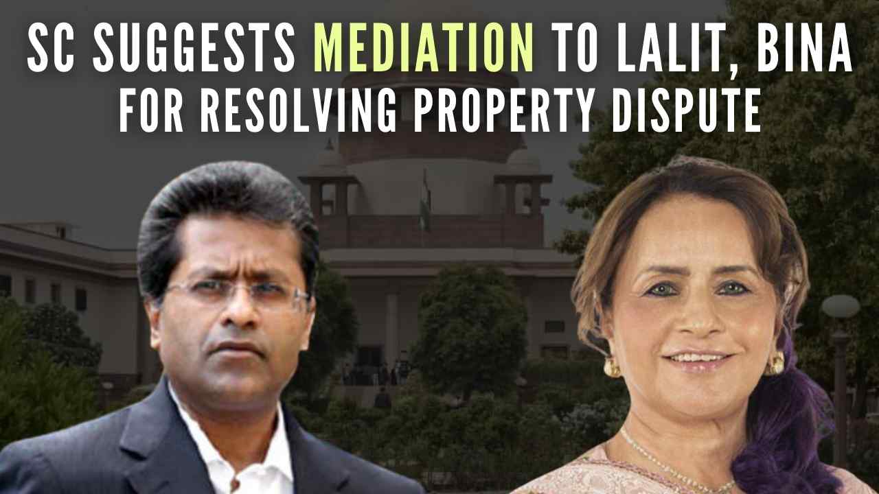 Supreme Court suggests mediation to Lalit Modi and his mother for ...