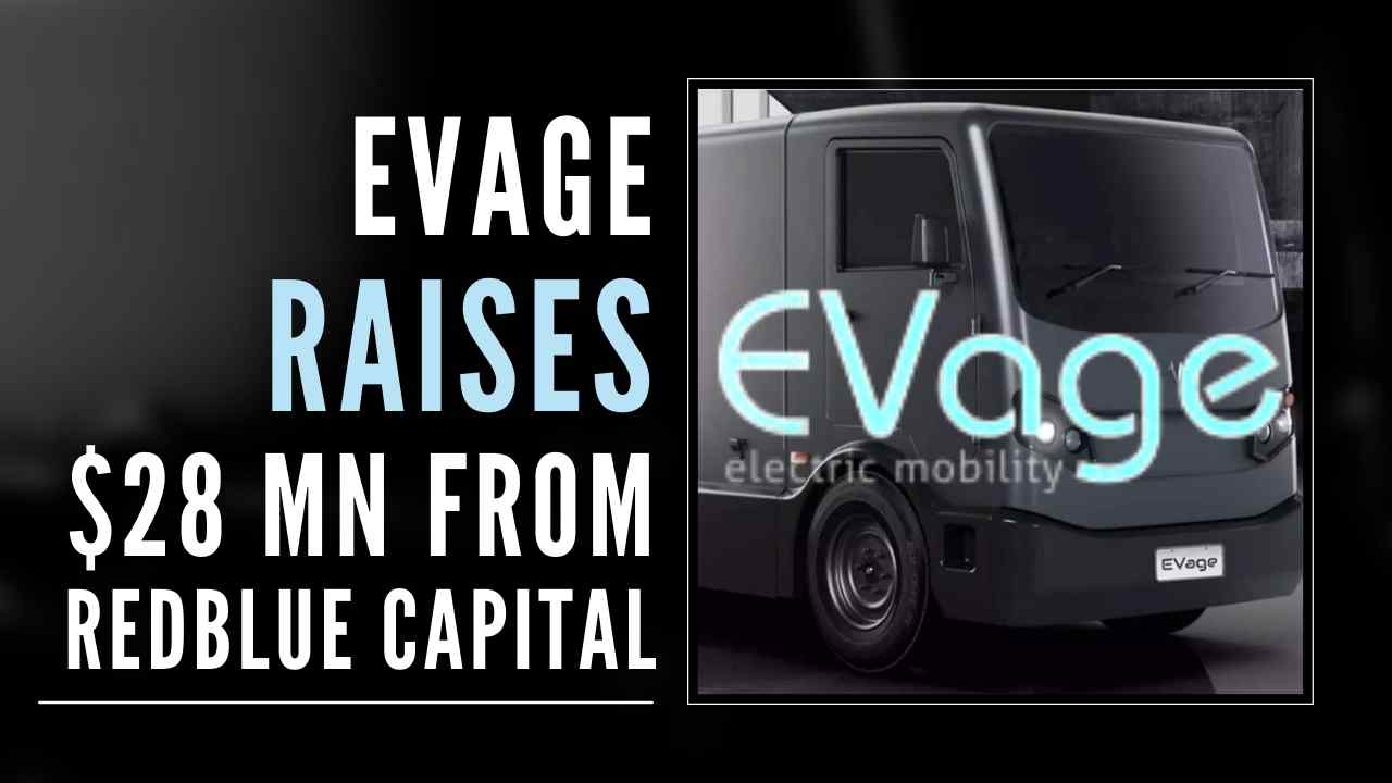 Indian EV startup EVage raises $28 mn from RedBlue Capital - PGurus