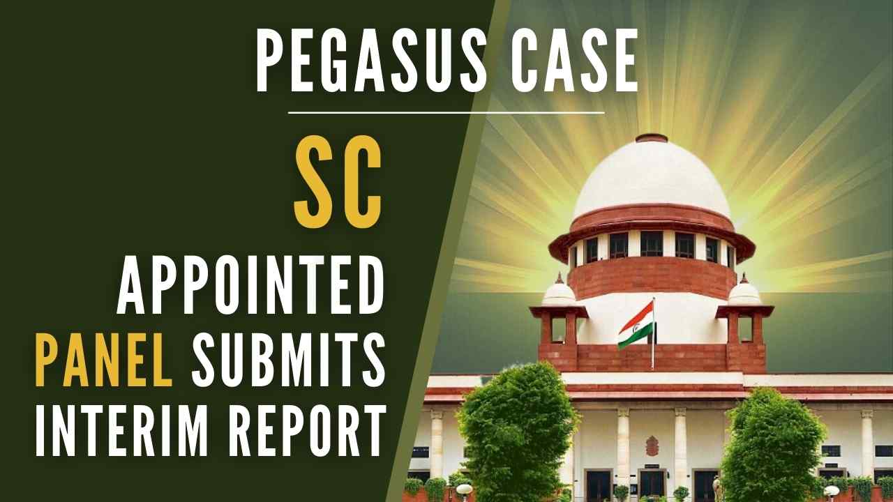 Pegasus snooping case: Supreme Court-appointed panel submits interim ...