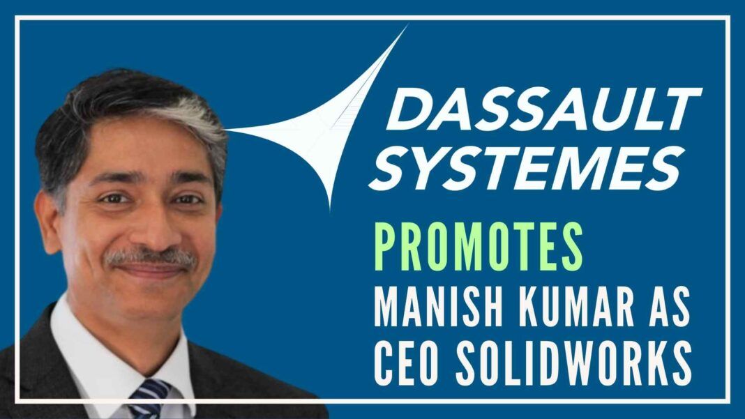 Dassault Systemes promotes Manish Kumar as CEO SolidWorks - PGurus