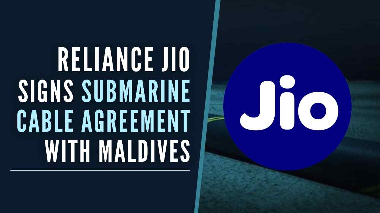Reliance Jio signs submarine cable agreement with Maldives - PGurus