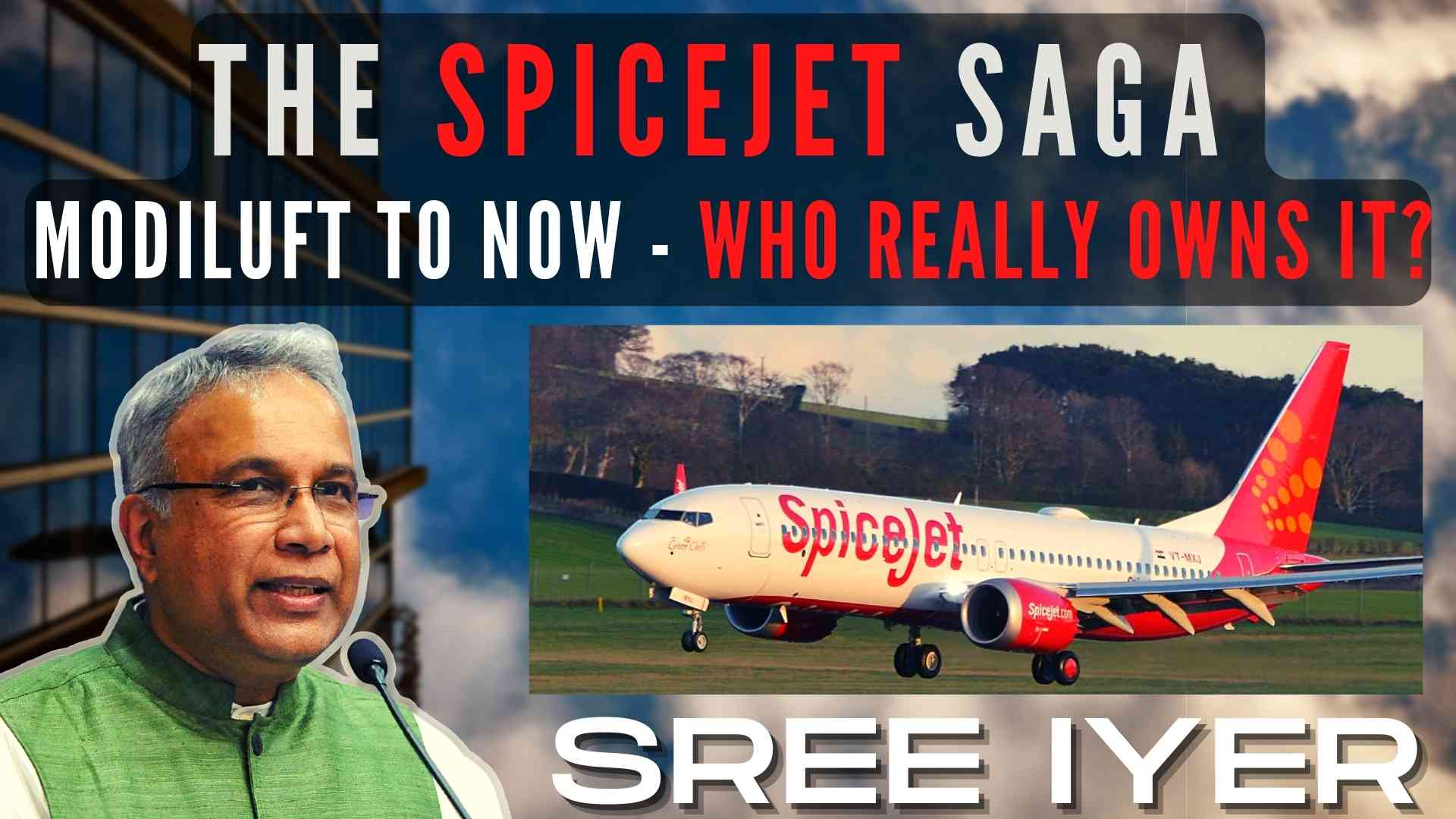 The SpiceJet Saga - ModiLuft to the Present and Who Really Owns it ...