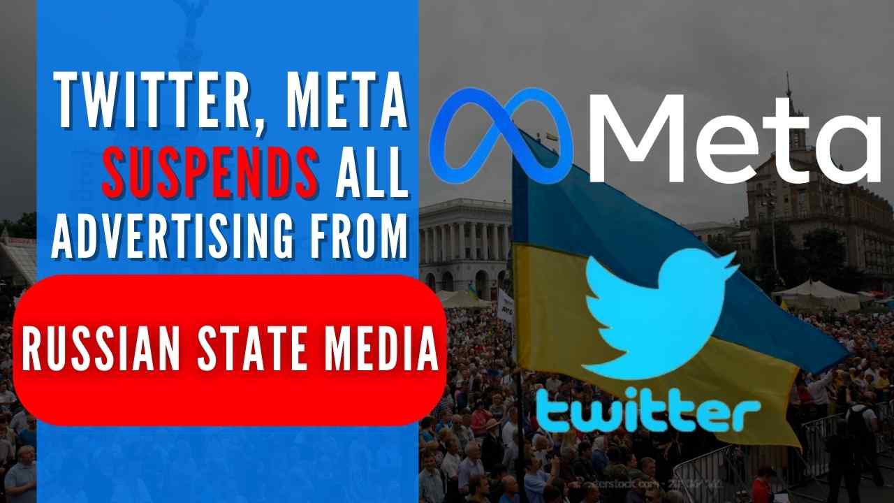 Twitter, Meta suspends all advertising from Russian state media - PGurus