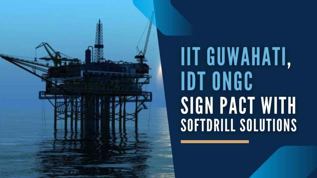 IIT Guwahati, IDT ONGC sign technology licensing agreement with ...