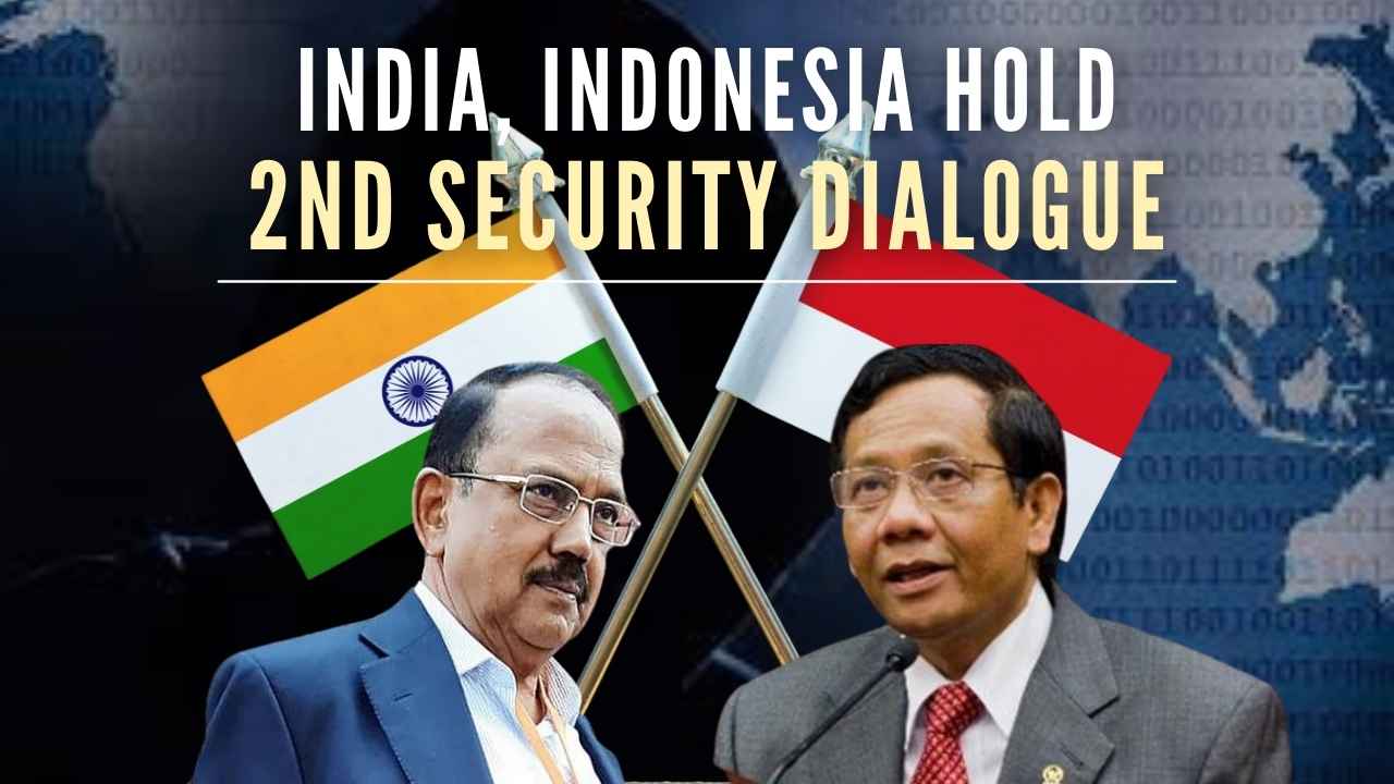 India, Indonesia hold 2nd security dialogue, discuss counter-terrorism ...