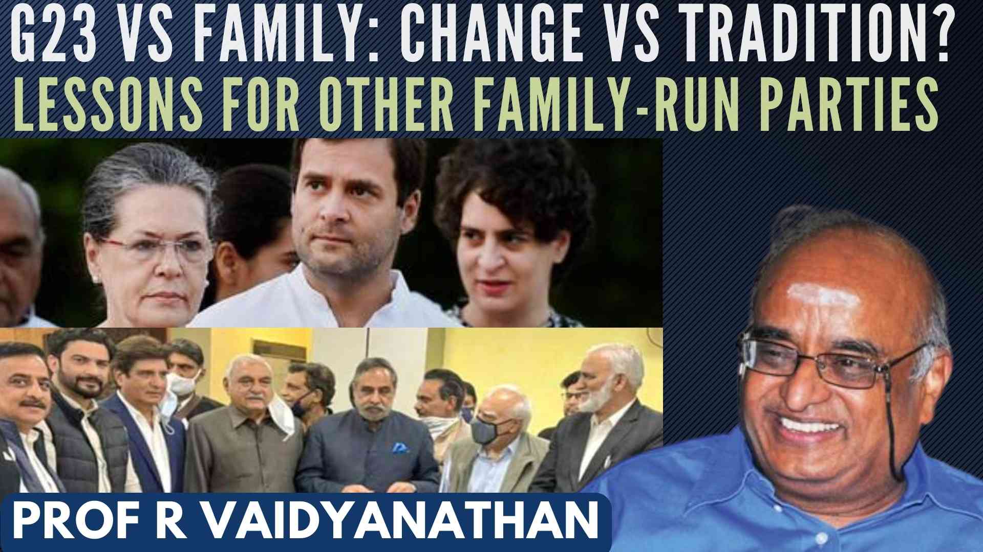 Prof RV I G23 vs Family: Change vs Tradition? Lessons for other family ...