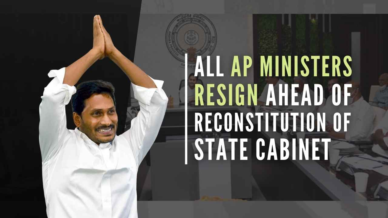 All 24 Andhra ministers resign to make way for CM Jagan Reddy's new ...