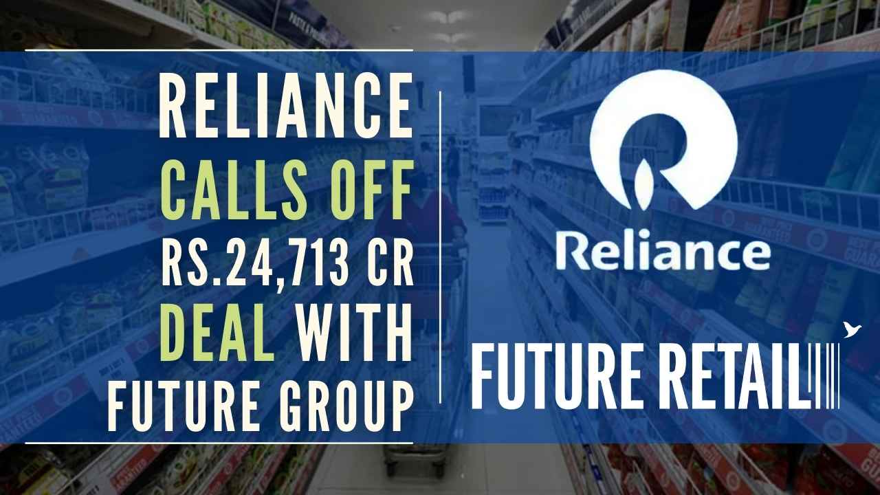 Reliance Industries cancels Rs.24,371 cr deal with Future Group - PGurus