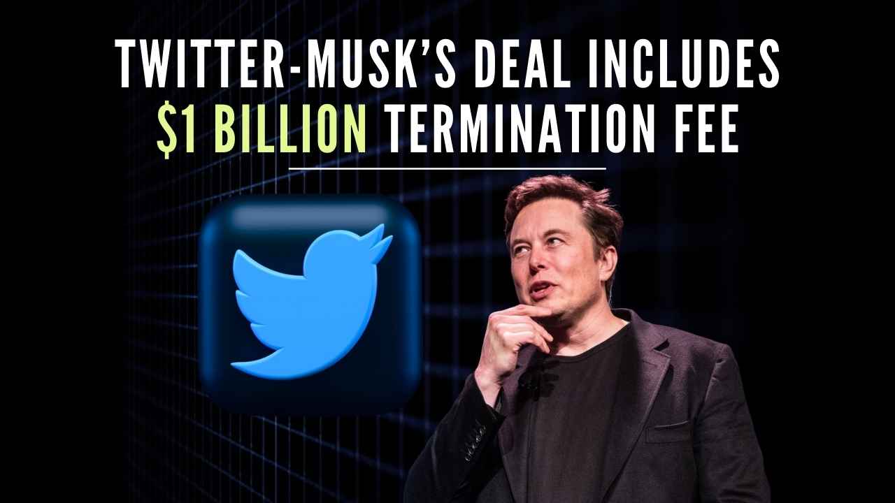 Elon Musk to pay Twitter $1 billion as deal termination fee, Twitter ...