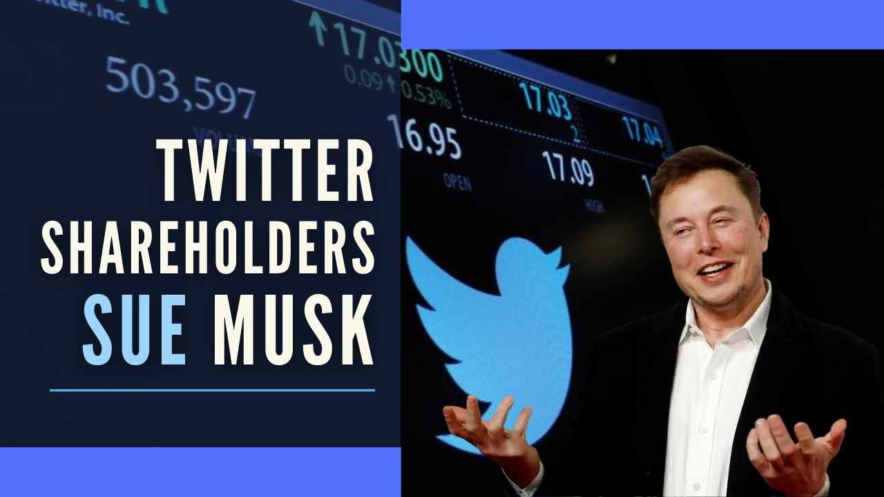 Twitter shareholders sue Elon Musk accusing him of 'deflating' stock ...