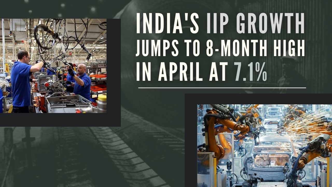 India’s index of industrial production at 8-months high in April at 7.1 ...
