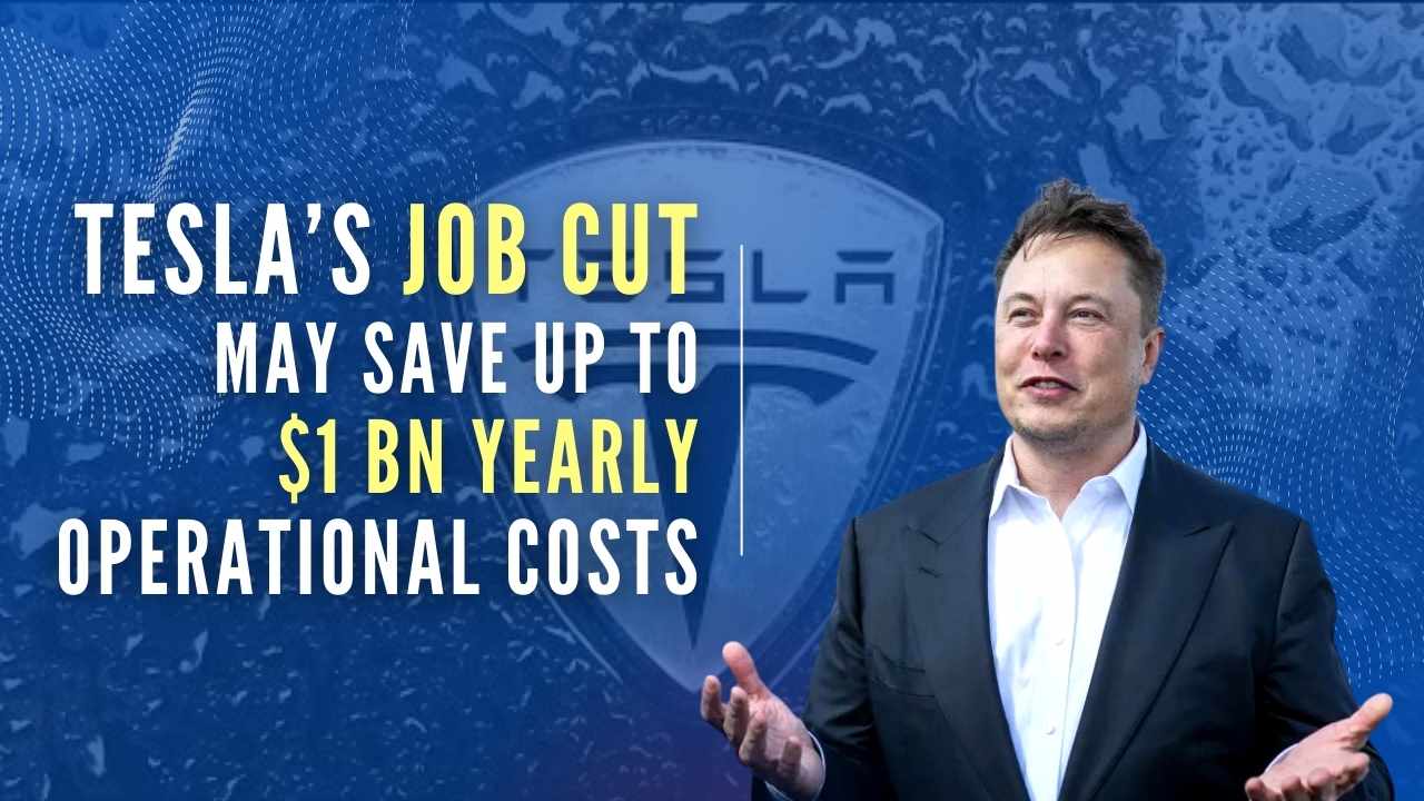 Tesla may save up to $1 billion yearly operational costs post job cut ...