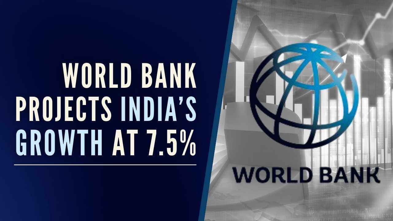 World Bank projects India’s growth at 7.5%, still on top spot as world ...