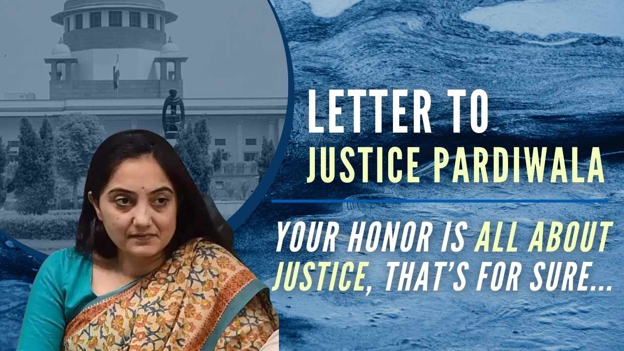 My New Letter Series - Dear Justice Pardiwala, Your Honor Is ALL ABOUT ...