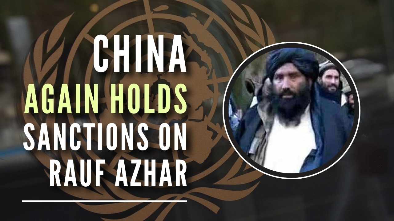 China again blocks the US-India bid at UN to blacklist JeM dy chief ...