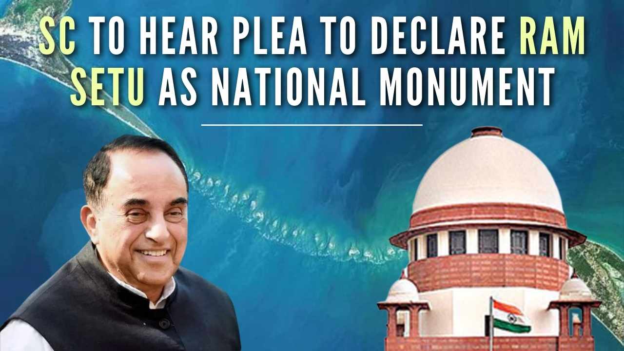SC agrees to hear Subramanian Swamy’s plea seeking to declare Ram Sethu ...
