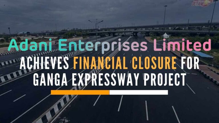 Adani Enterprises achieves financial closure for 6-lane Ganga ...