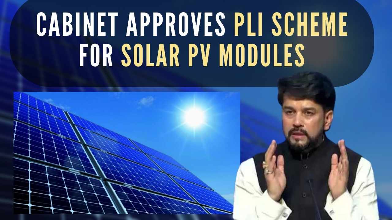 Union Cabinet gives nod to Rs.19,500 crore PLI scheme for Solar PV modules - PGurus