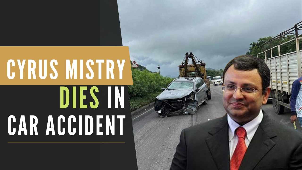 Former Tata Sons Chairman Cyrus Mistry dies in car accident near ...