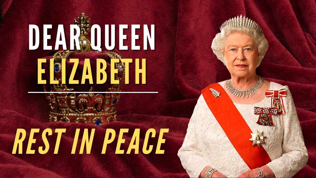 My New Letter Series - Dear Queen Elizabeth (Liz), Rest In Peace - PGurus