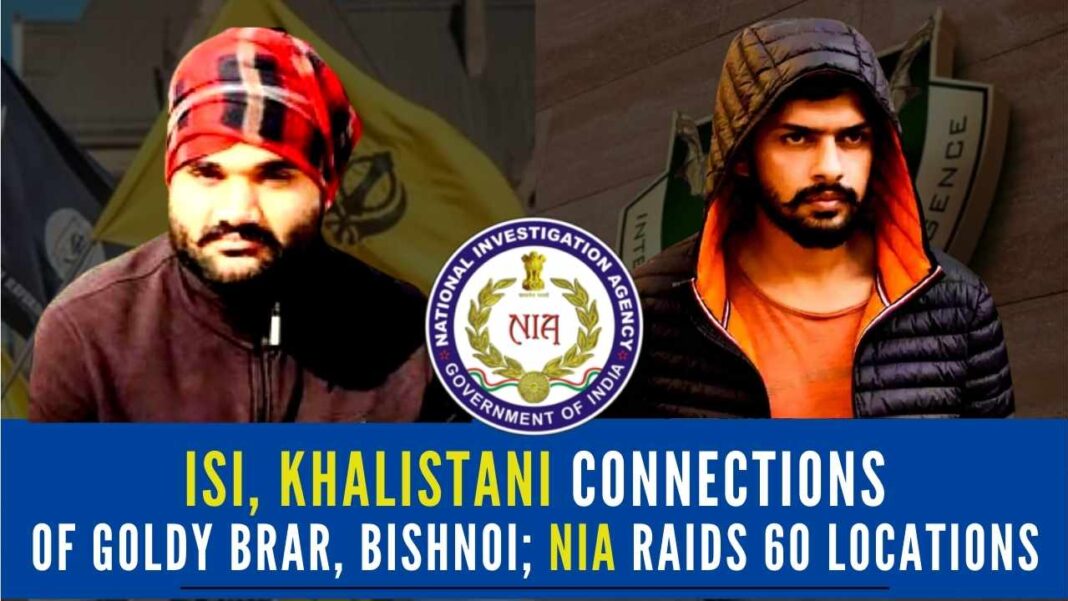 ISI, Khalistani connections of Goldy Brar, Lawrence Bishnoi; NIA raids ...