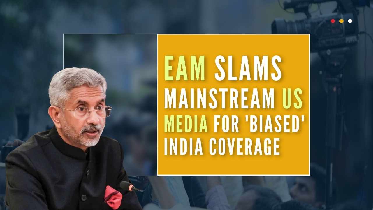 India’s External Affairs Minister blames some mainstream US media for ...