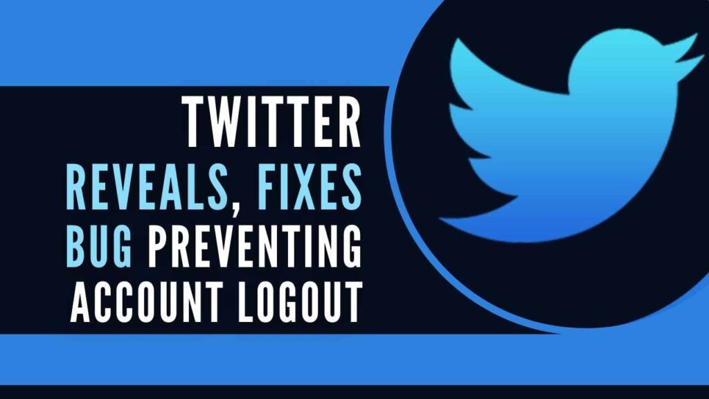 Twitter fixes bug that left users' account logged-in after password ...