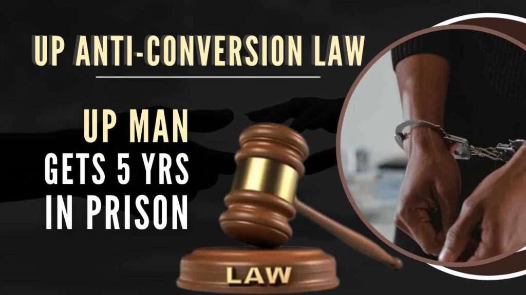 UP anti-conversion law: 26-year-old man gets 5 years in jail in first ...