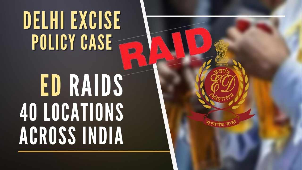 ED raids at over 40 locations across India linked to Delhi excise policy case - PGurus